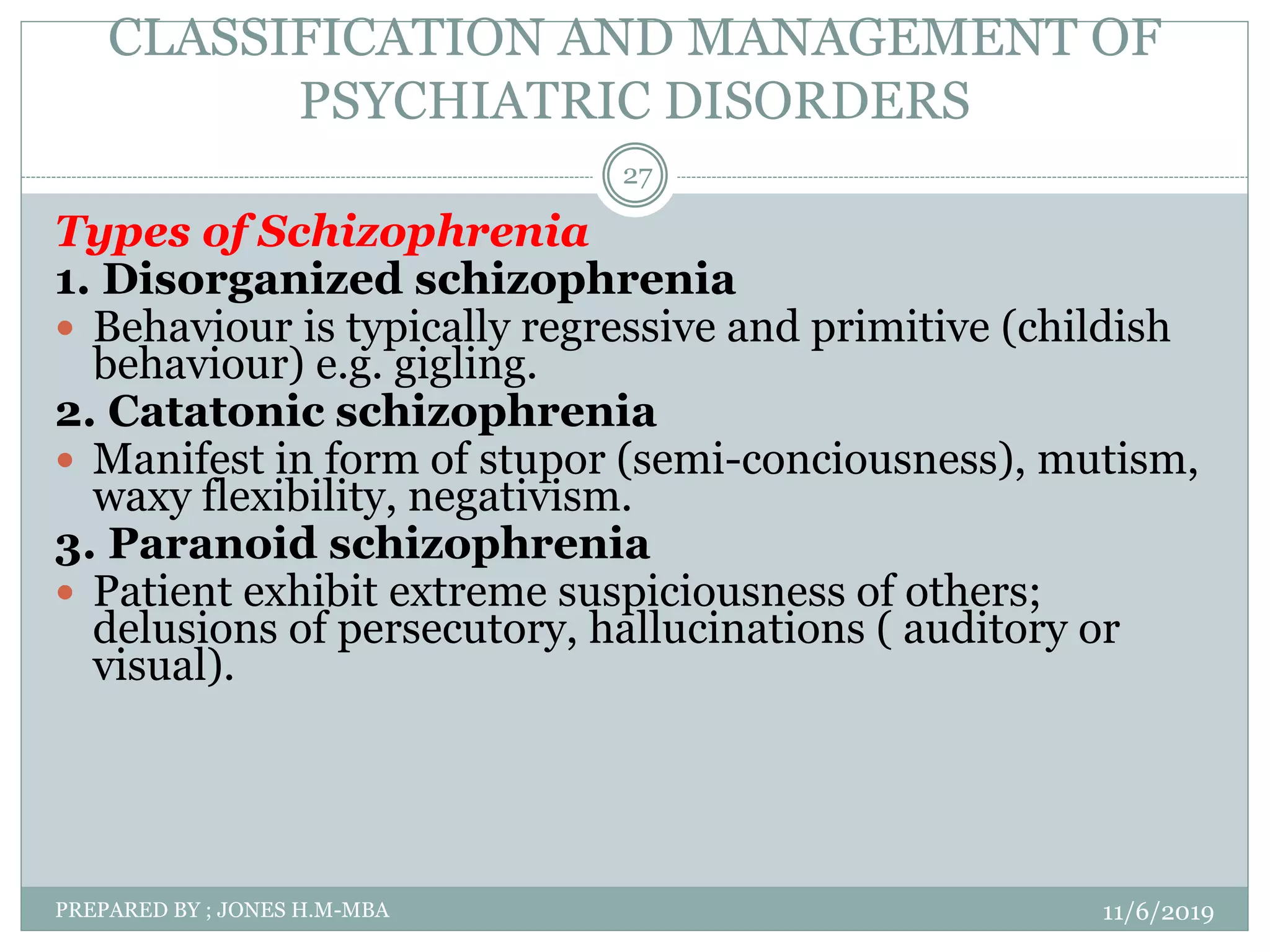 CLASSIFICATION & MANAGEMENT OF PSYCHIATRIC DISORDERS | PPTX
