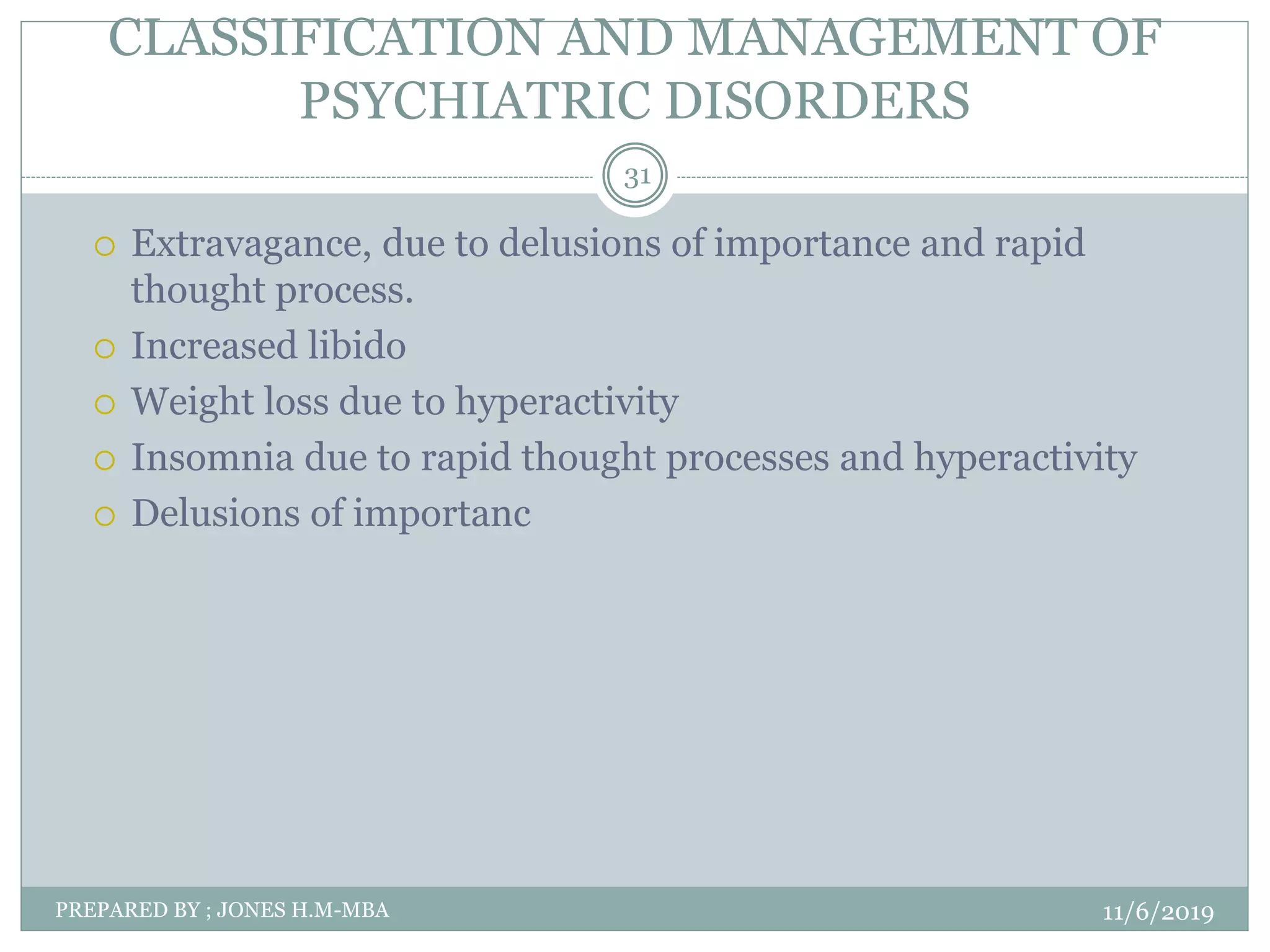 CLASSIFICATION & MANAGEMENT OF PSYCHIATRIC DISORDERS | PPTX