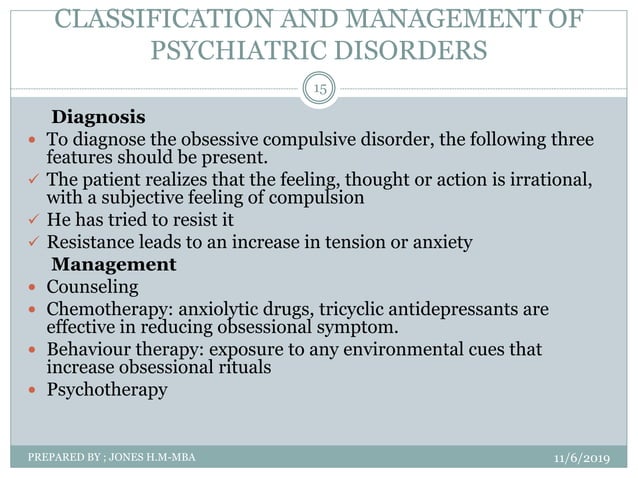 CLASSIFICATION & MANAGEMENT OF PSYCHIATRIC DISORDERS | PPTX
