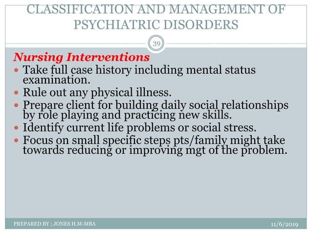 CLASSIFICATION & MANAGEMENT OF PSYCHIATRIC DISORDERS | PPTX