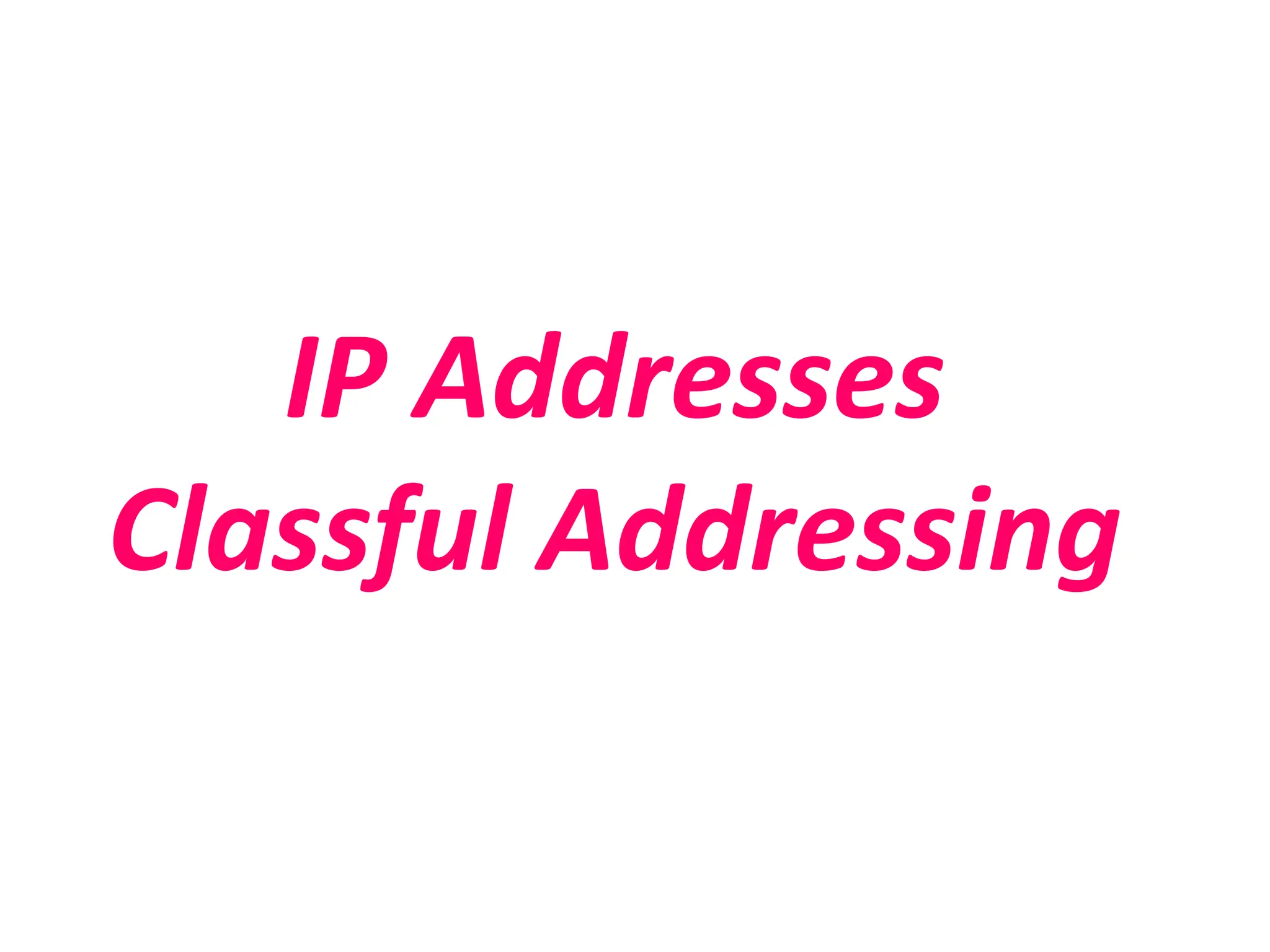 Classful_addressing_Class for IP Addressing | PPT