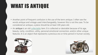 Classic , vintage and antique | PPTX