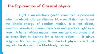 Limitations OF Classical Physics and Birth Of Quantum Mechanics | PDF