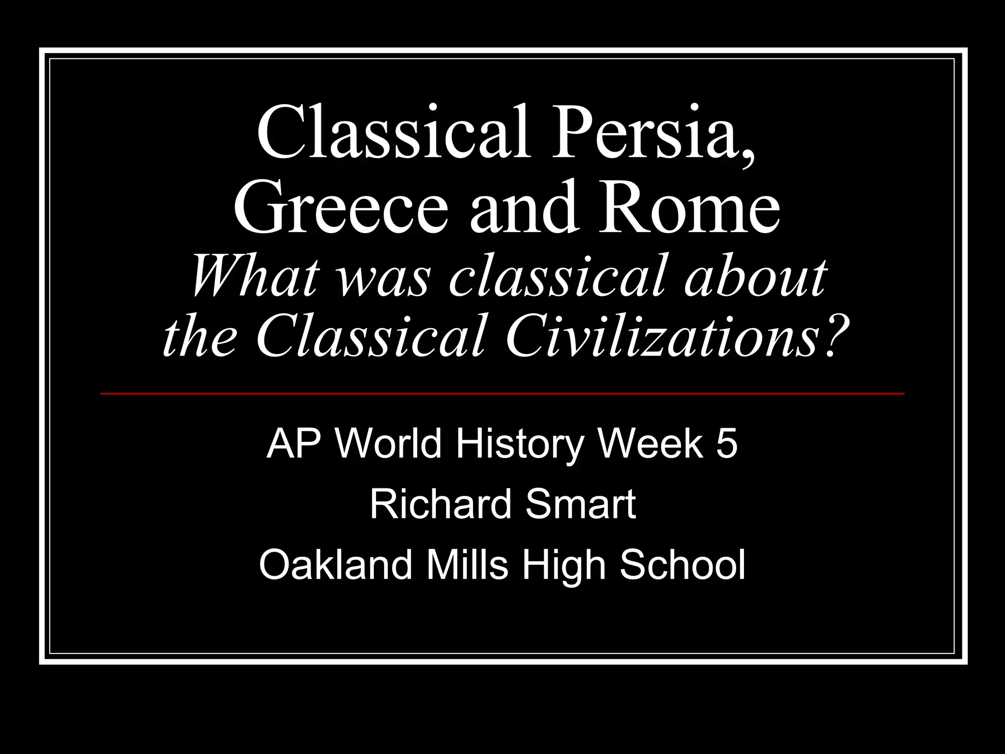 Classical Persia, Greece & Rome | PPT