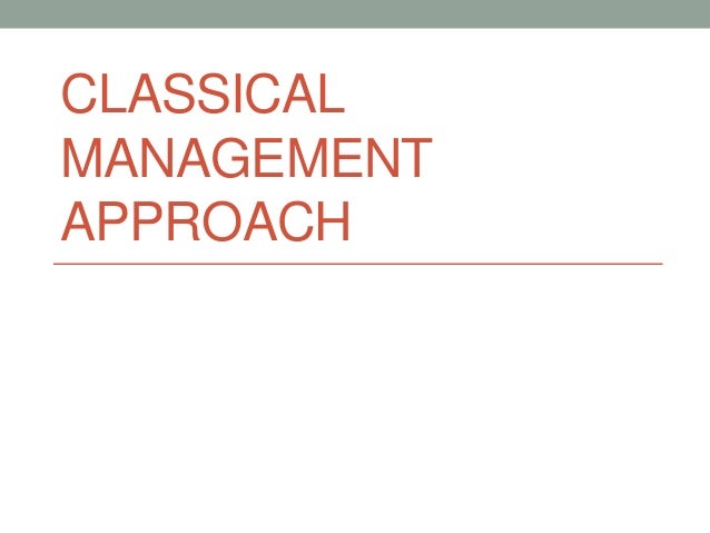 Classical Management Approach
