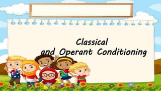 Classical and operant conditioning.pptx