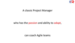 Classical Approach to Agile Coaching : Presented by Sateesh Sindogi | PPT