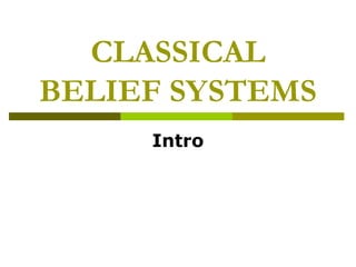 Classical Belief Systems | PPT