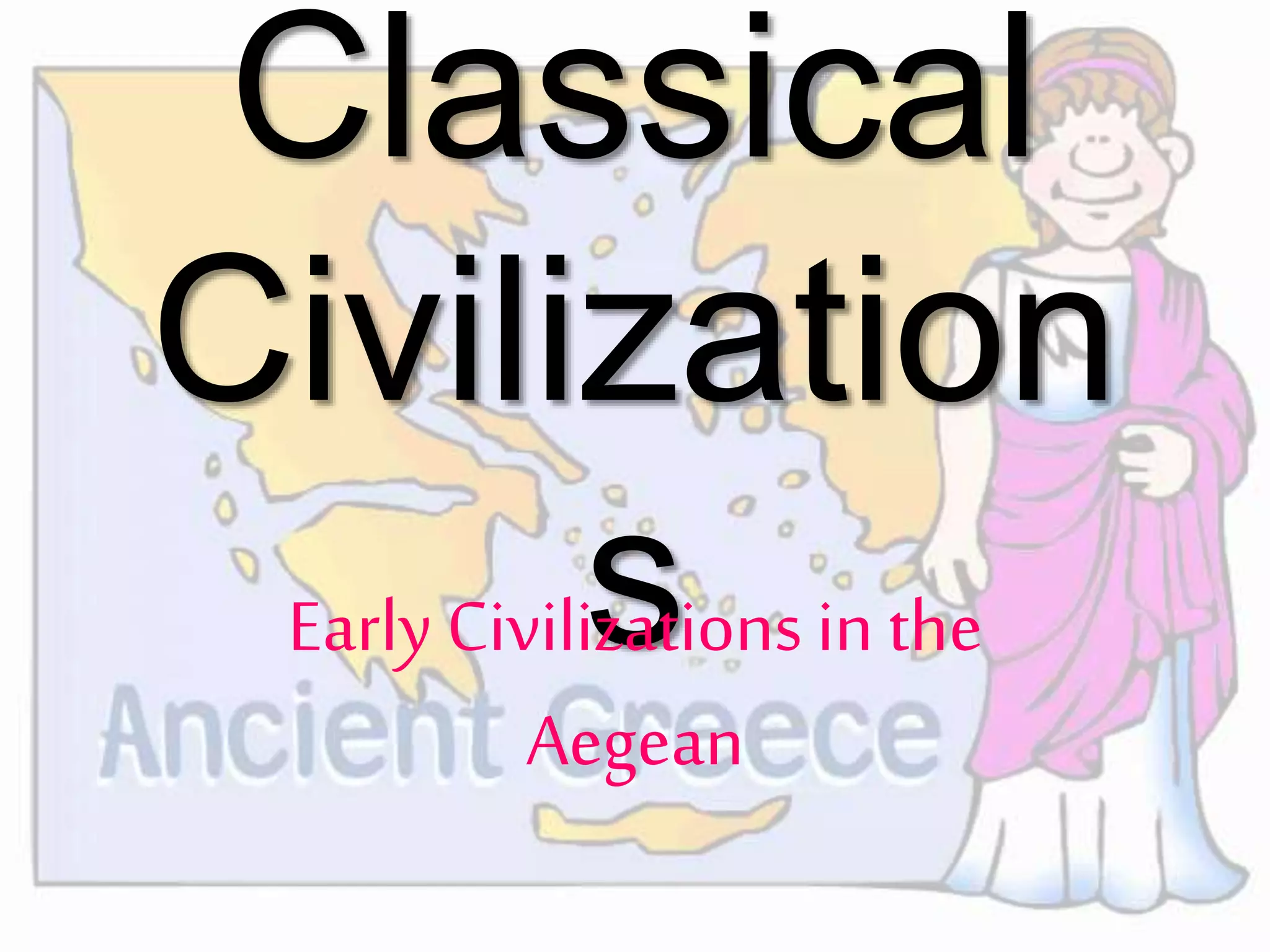 Classical civilizations | PPTX