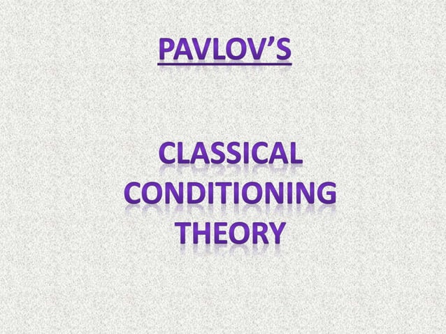 Classical conditional theory dr. babita | PPTX