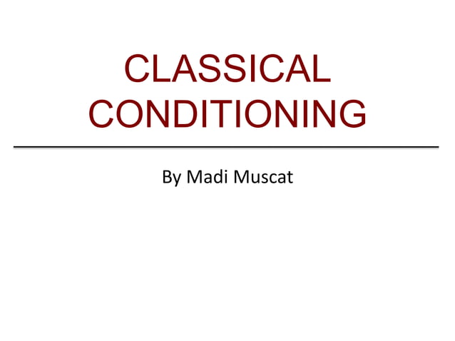 Classical conditioning | PPT