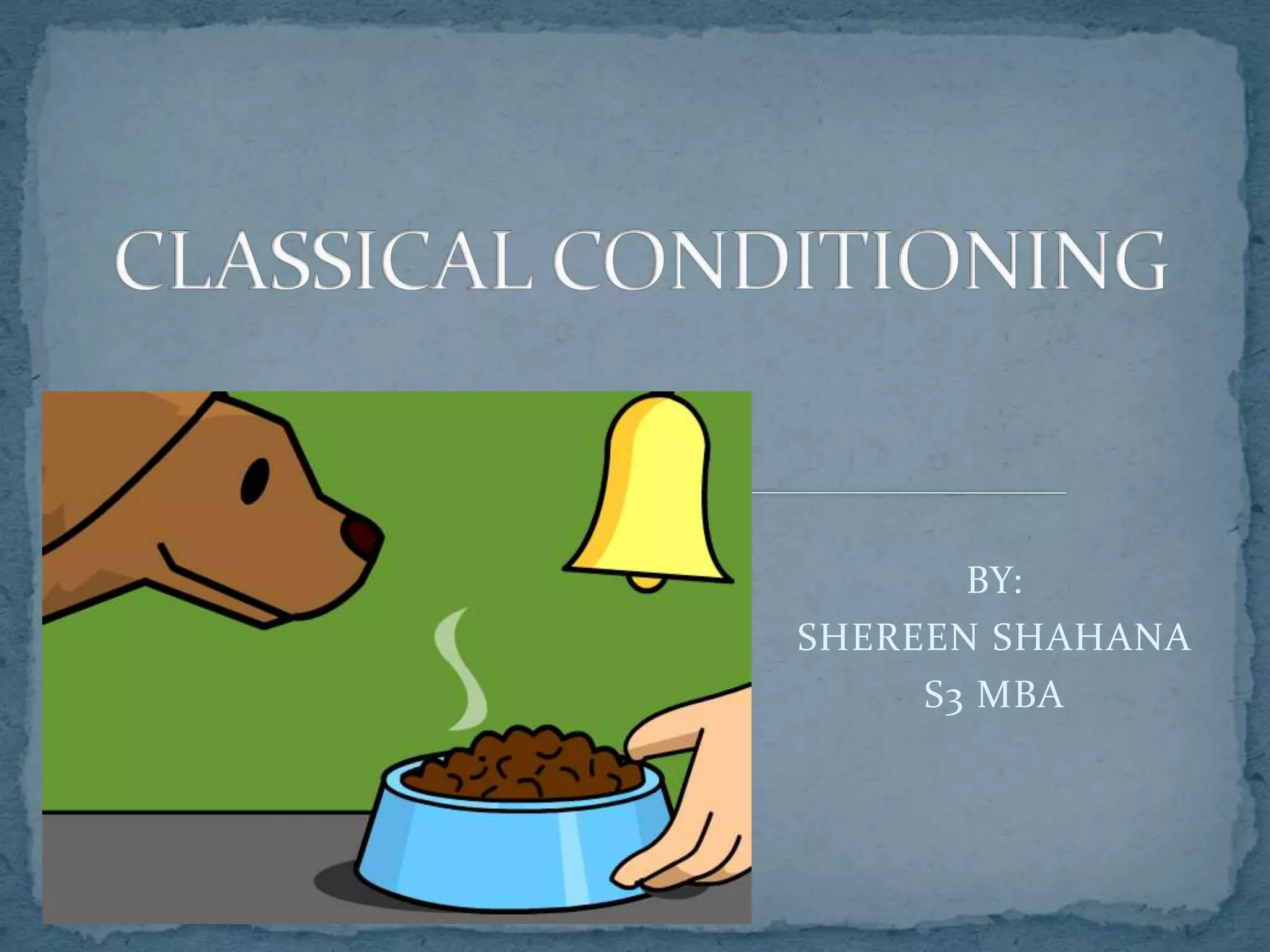 Classical conditioning | PPTX