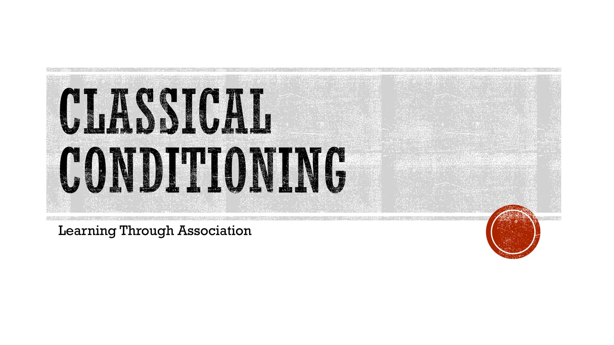 Classical Conditioning theory ppt in pdf format | PDF
