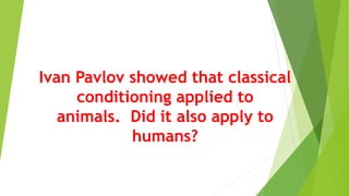 Classical conditioning little Albert's experiment | PPTX