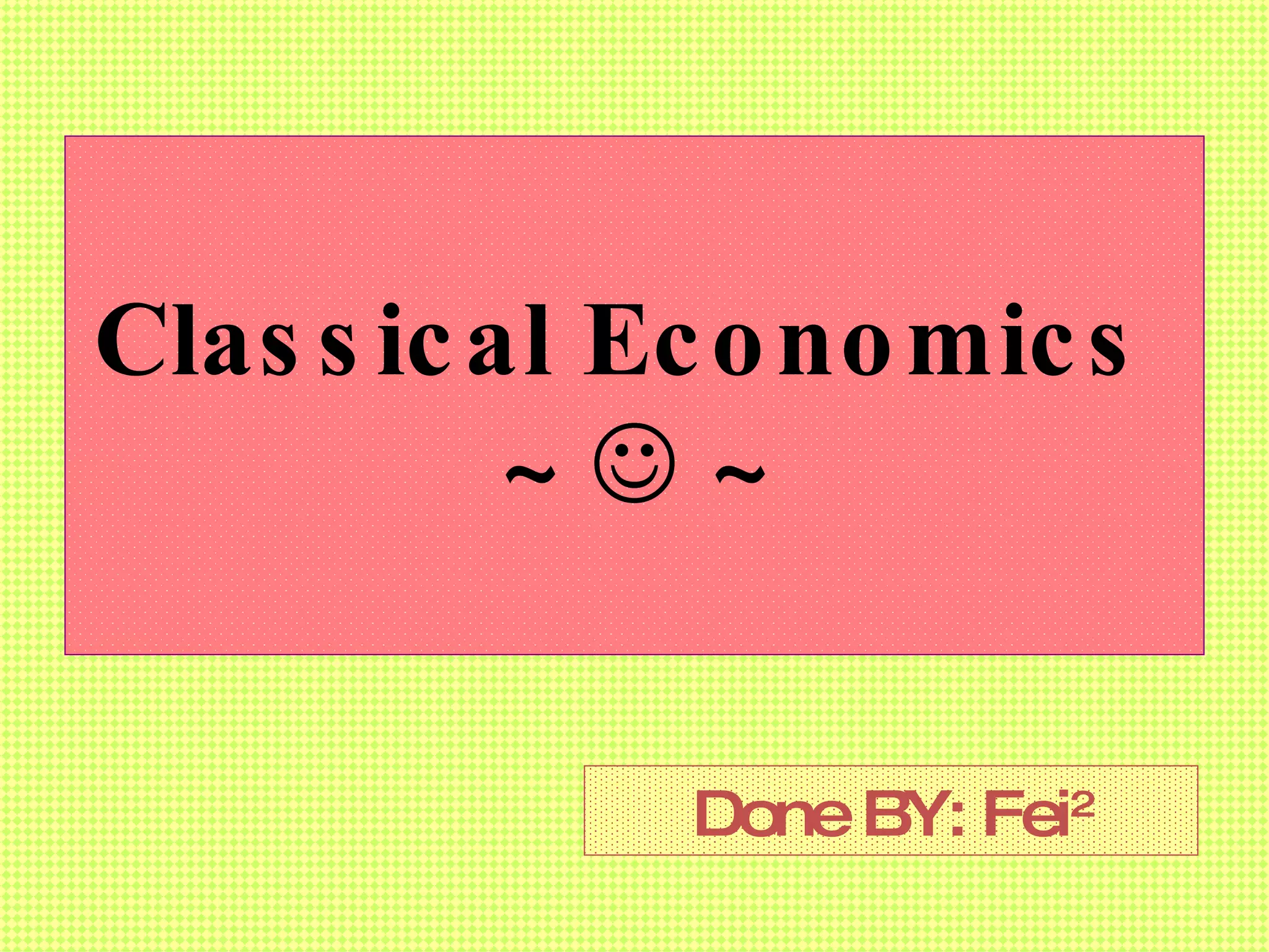 Classical economics | PPT