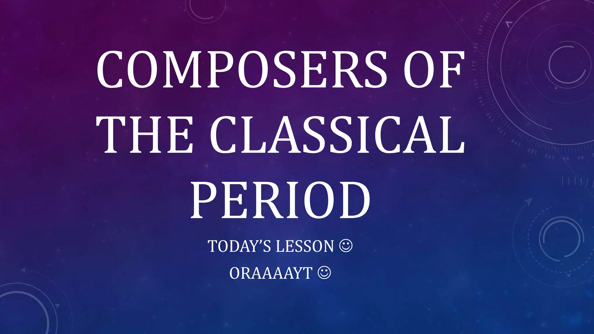 Composers of Classical Period (Grade 9 MAPEH Music 2nd Quarter) | PPTX