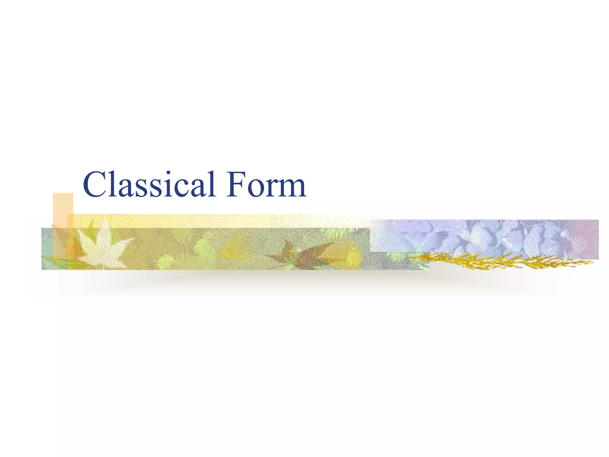 Classical Forms | PPTX