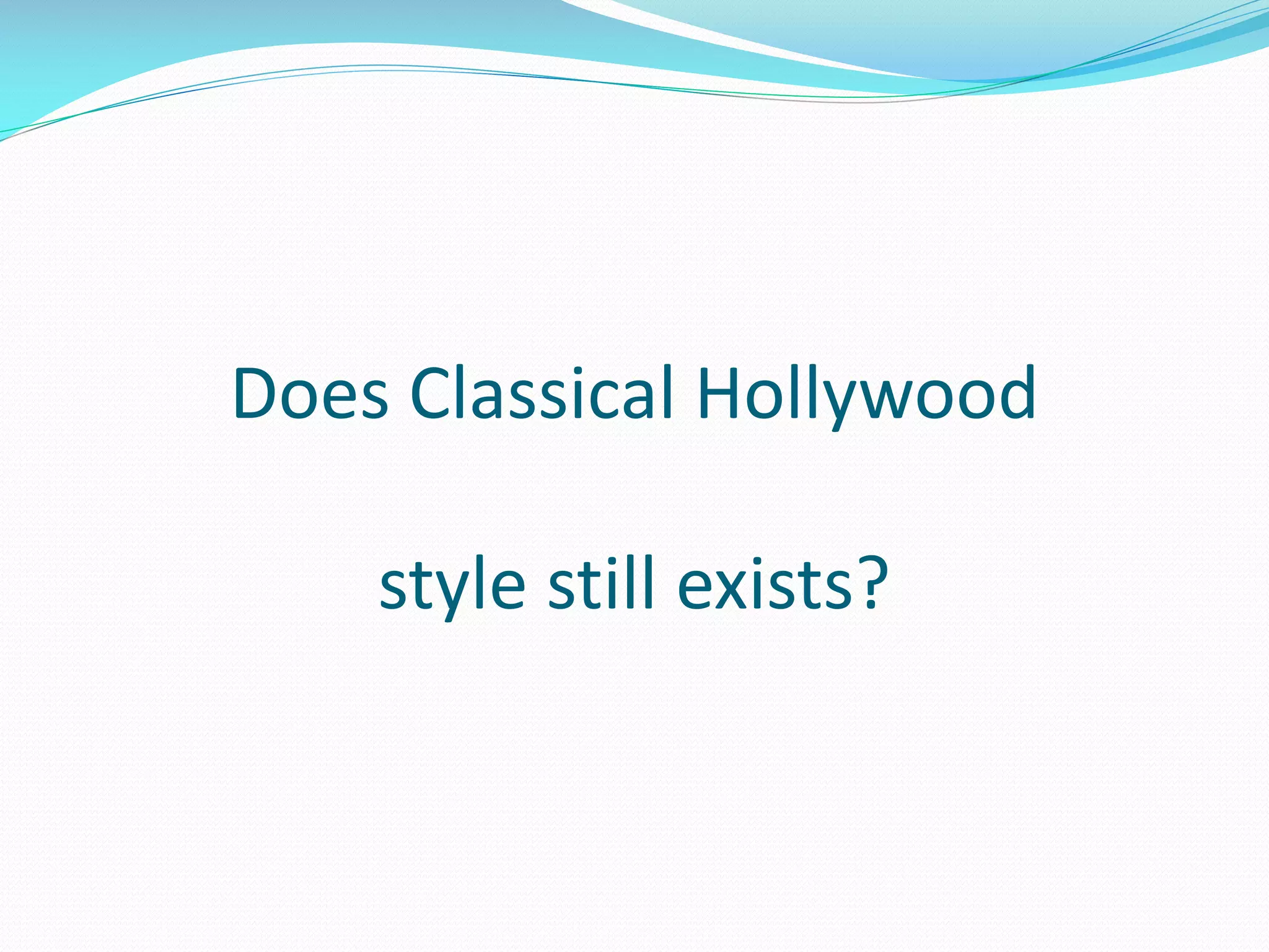 Classical hollywood cinema | PPTX