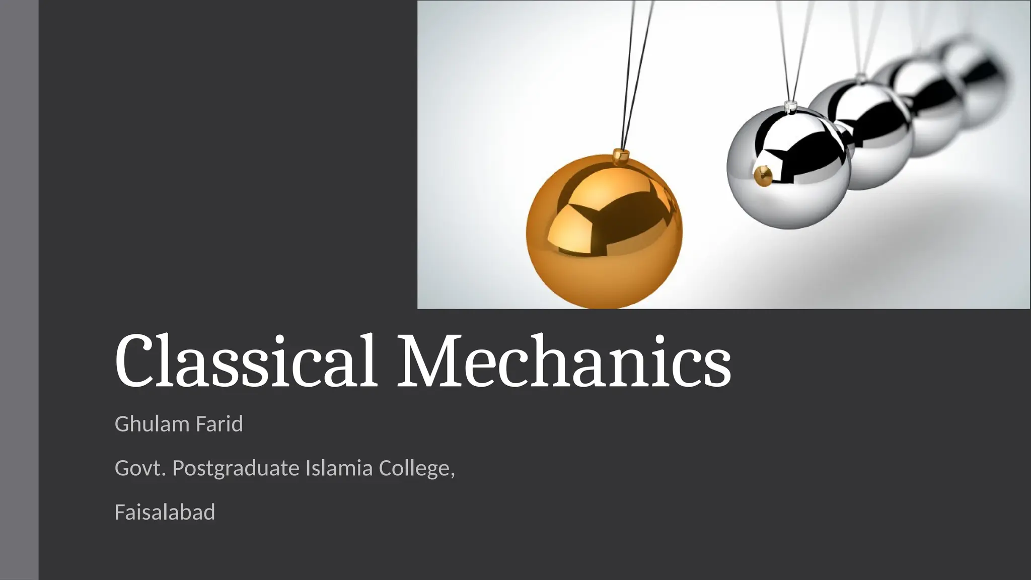 Classical Mechanics-Riazuddin School (UAF).pptx