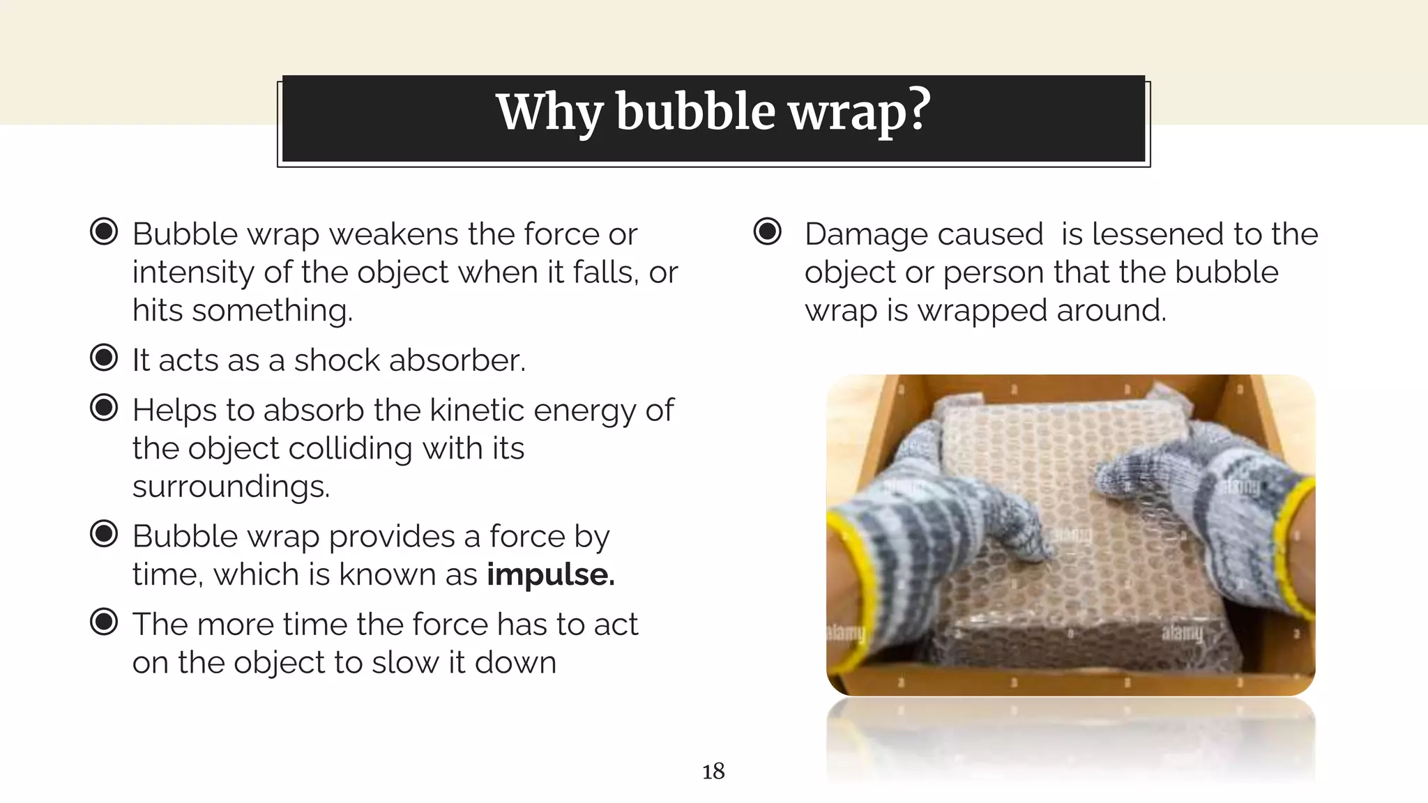 Air bubble packing for fragile objects is an example of impulse. | PPTX
