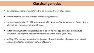 Classical (Mendelian) Genetics .ppt.pptx