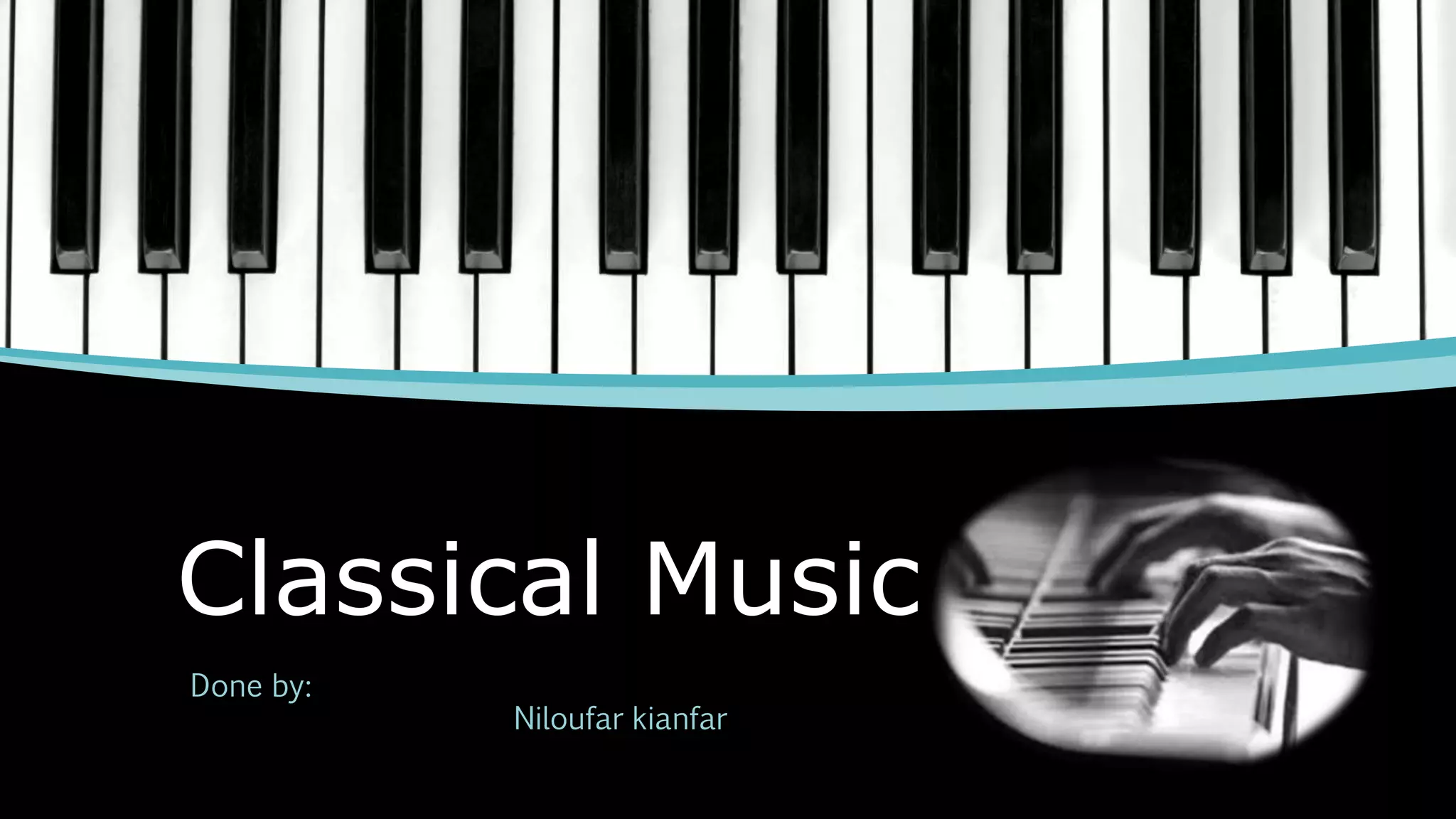Classical music (a brief explanation of Classical music) | PPTX ...