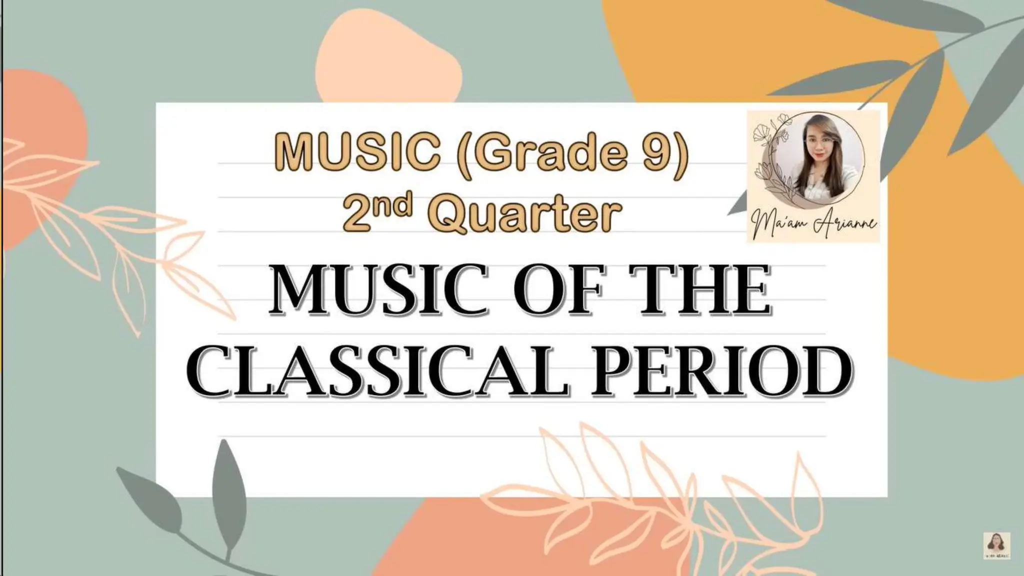 Music of the Classical Period -- Music 9 | PPTX