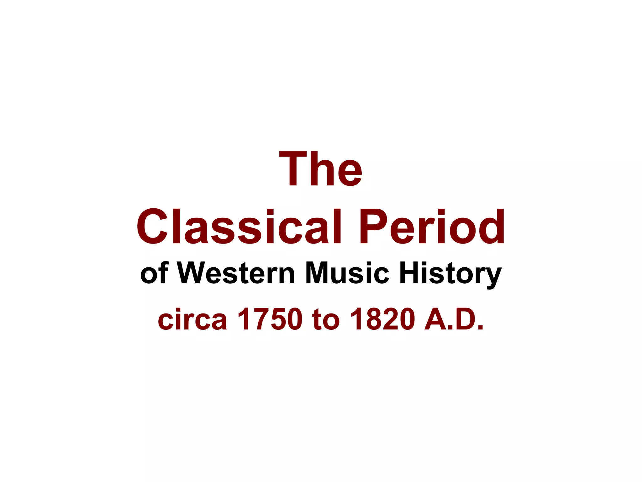 The Classical Period of Western Musical History | PPT | Classical Music ...
