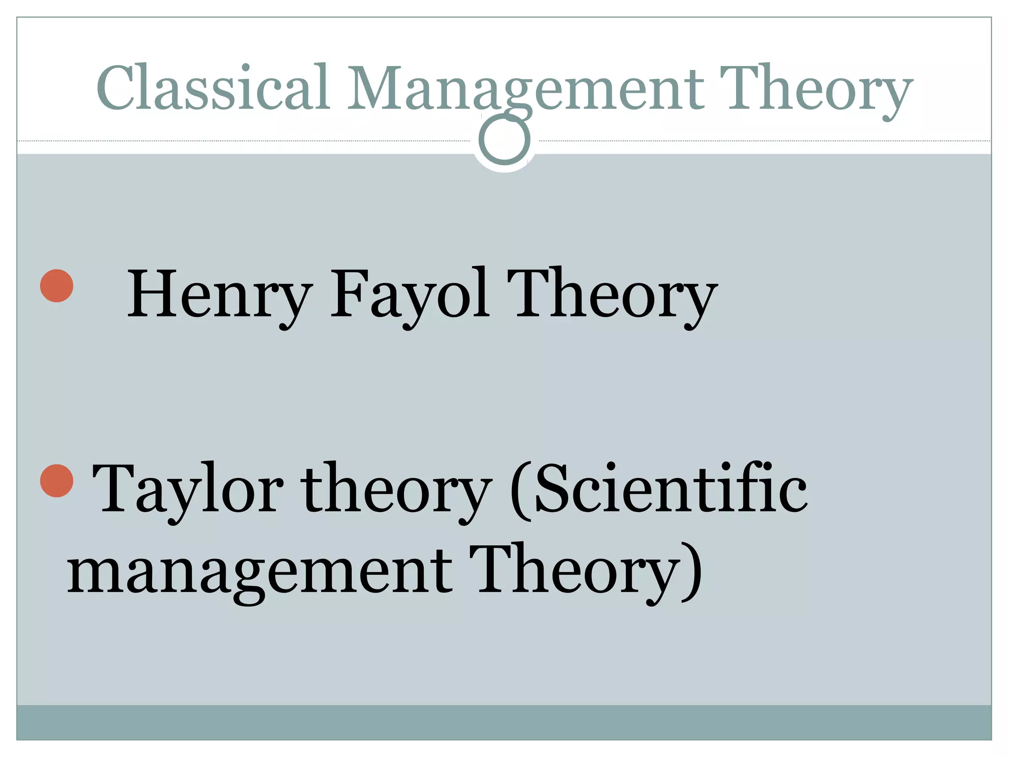 Fayol's principle of management and scientific techniques of taylor ...