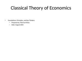 Classical_Theory_of_Economics_Detailed.pptx