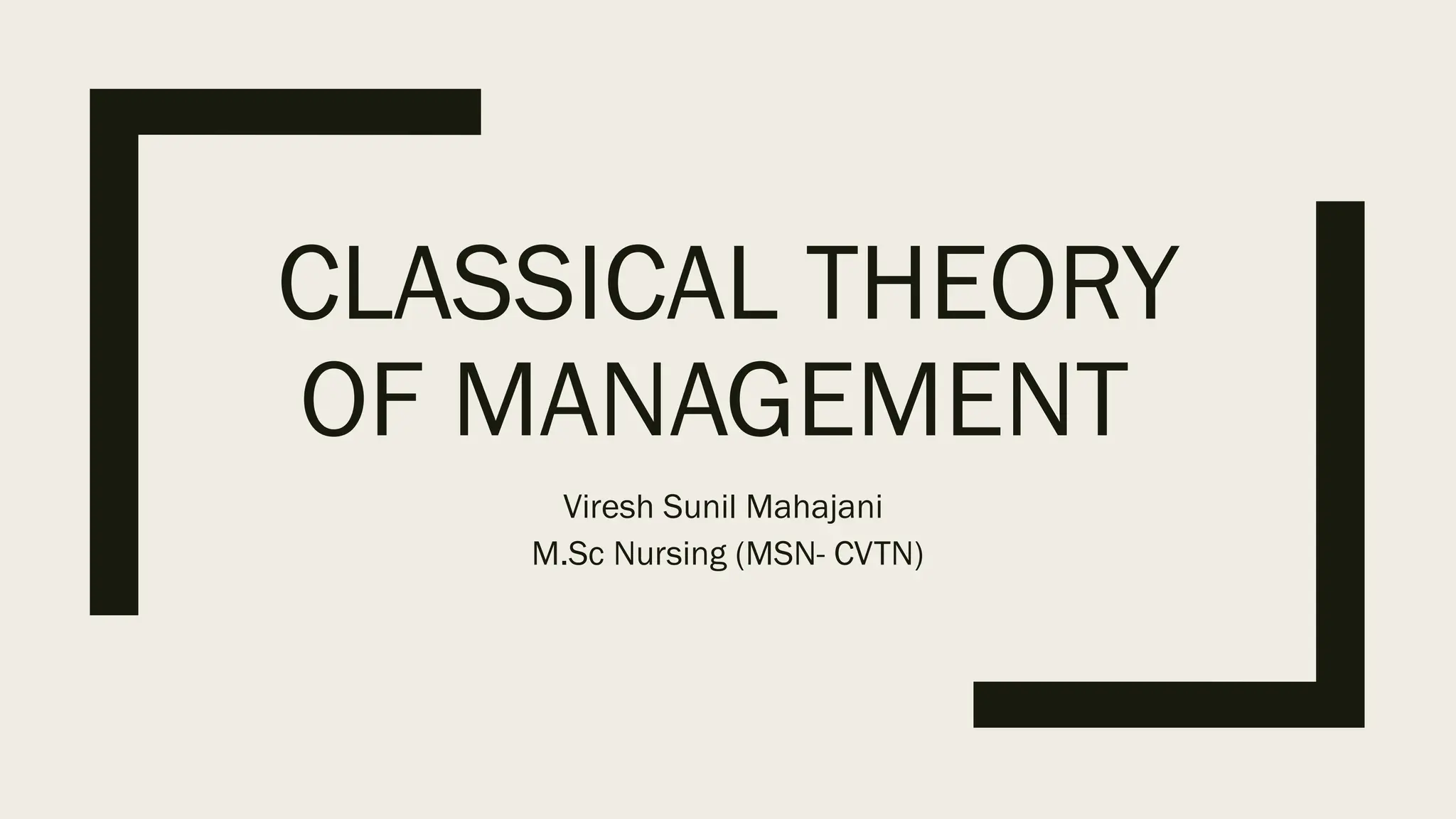 Classical Theory of Management ( Nursing Administration).pptx