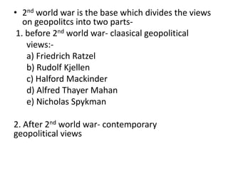 Classical views of geopolitics | PPTX
