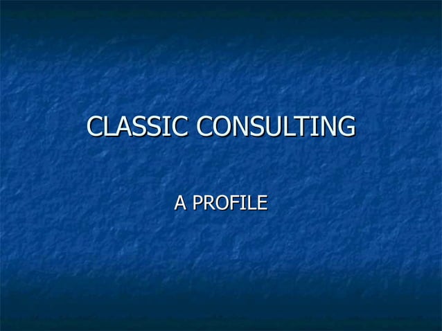 Classic Consulting | PPT