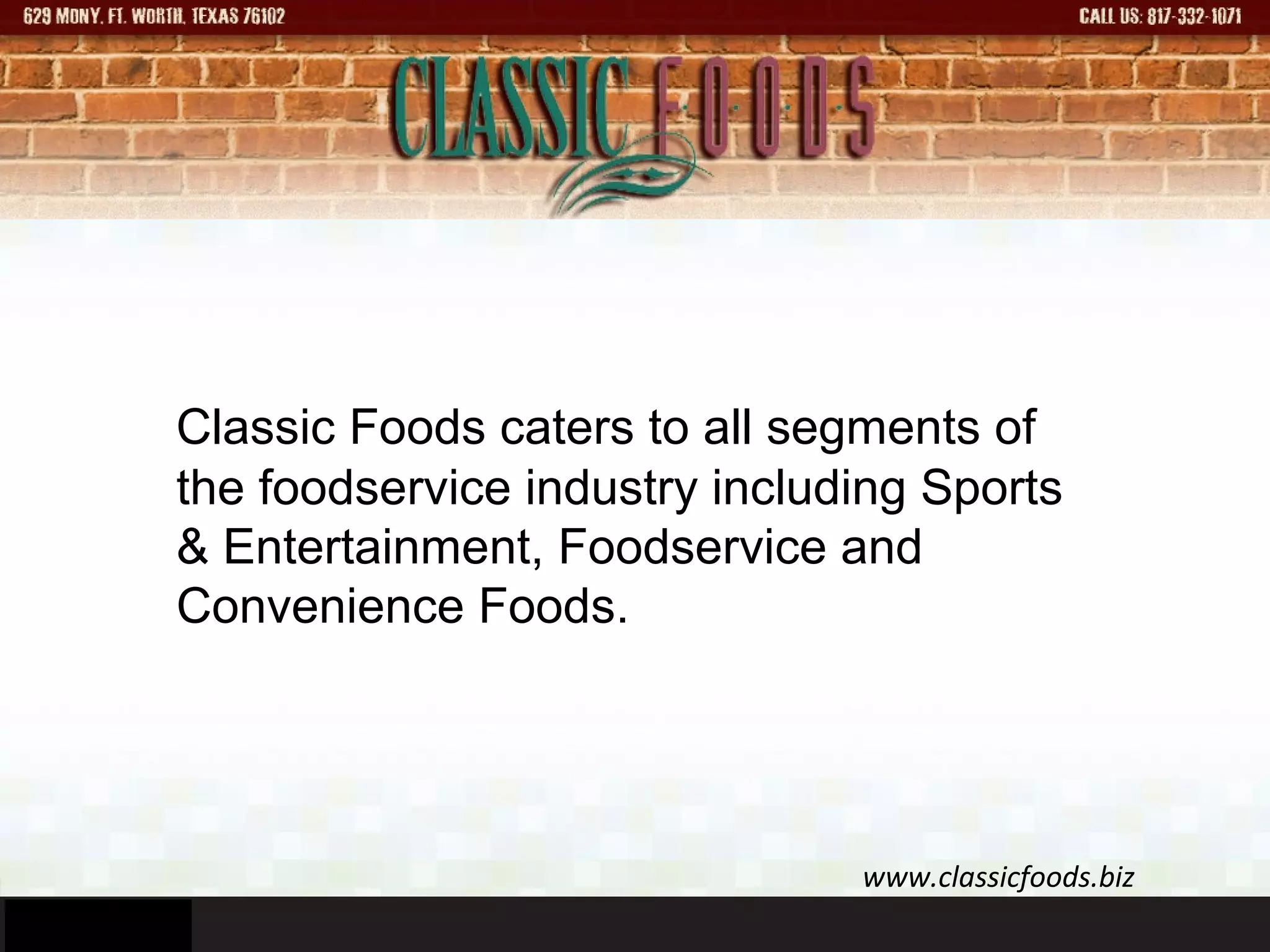 Custom Formulations - Classic Foods | PPT | Food & Drink