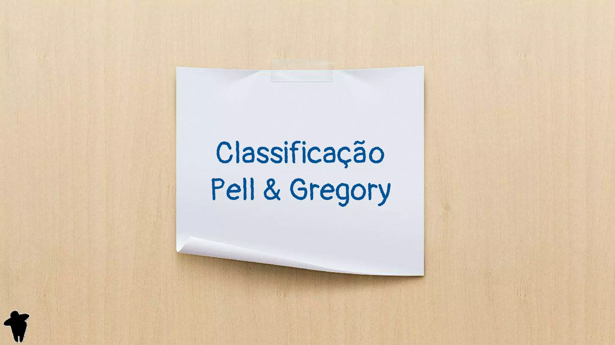 Classificação de Winter e Classificação Pell e Gregory - Cirurgia ...