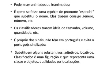 CLASSIFICADORES EM LIBRAS língua materna dos surdos brasileiros | PPTX