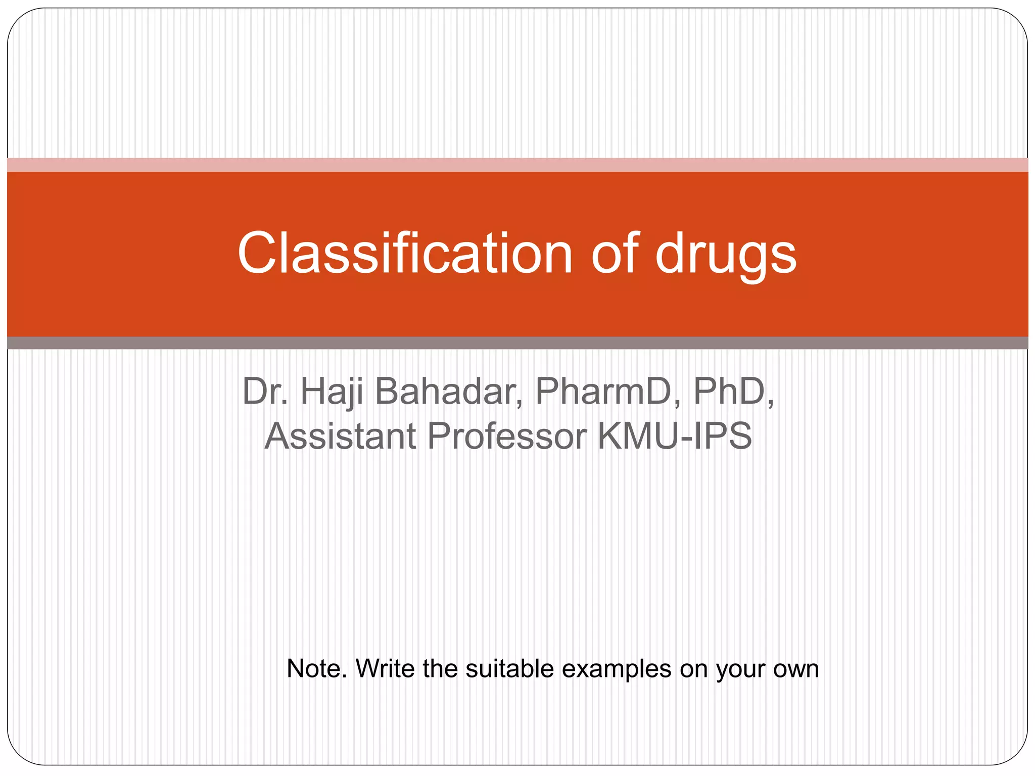 classificaion of drugs.pptx