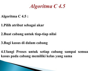Classification - Algoritma C 4.5hbhh.ppt