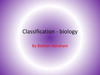 Classification - biology | PPT