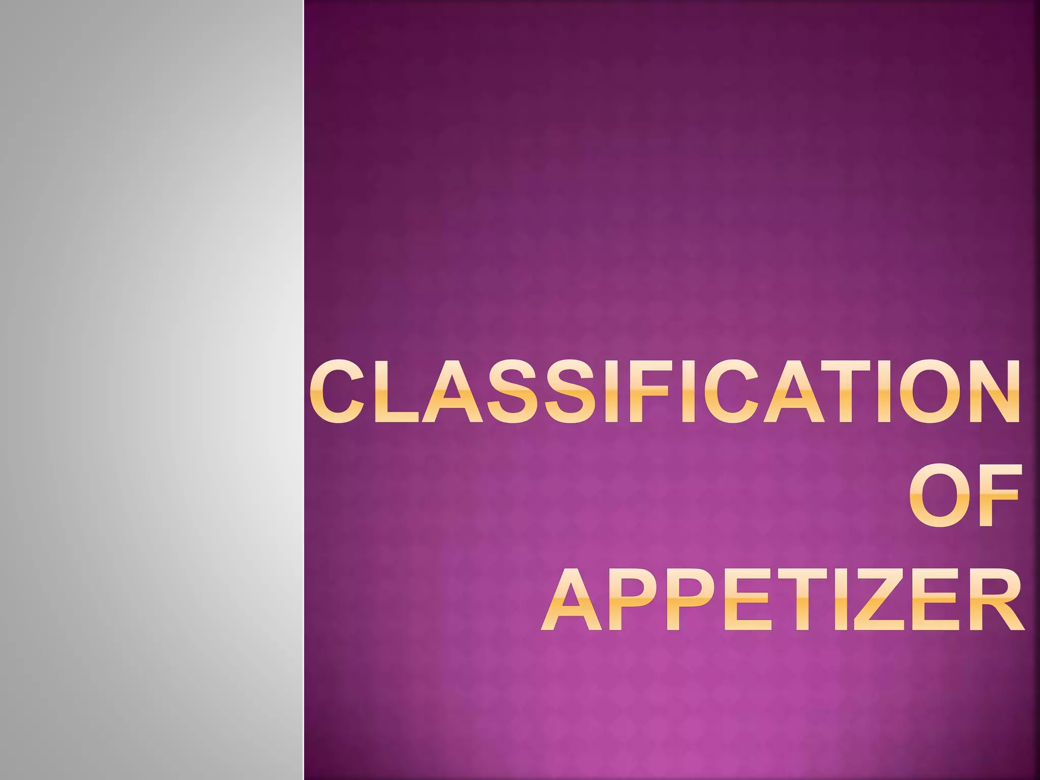 Classification-of-appetizers.pptx