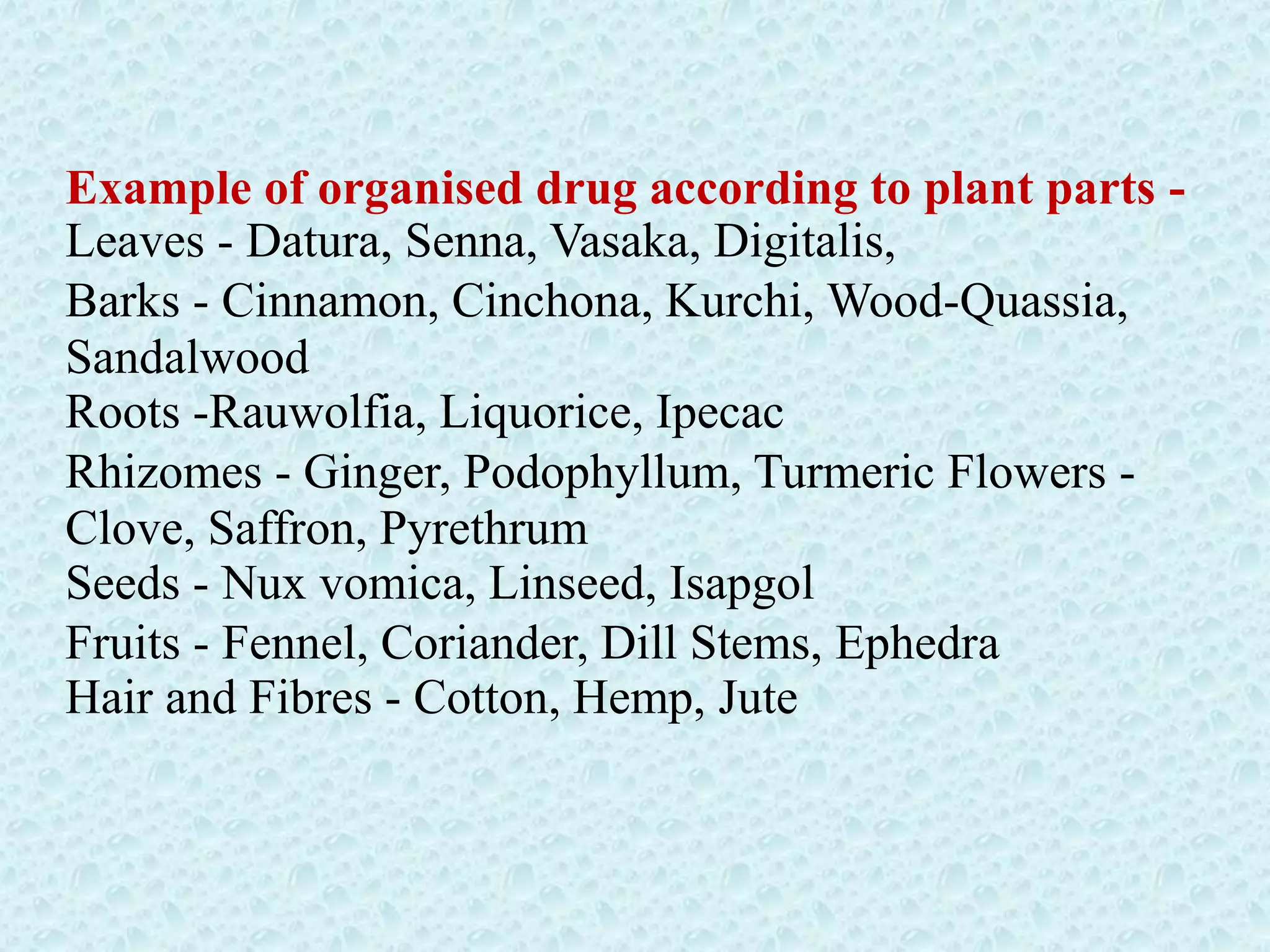 Classification-of-crude-Drugs - chapter 2, Pharmacognosy D Pharm 1st ...