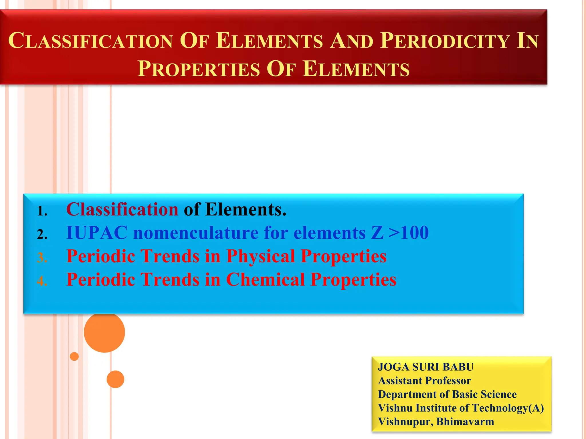 Classification of elements periodicity properties IUPAC names 100 to 118 | PPTX