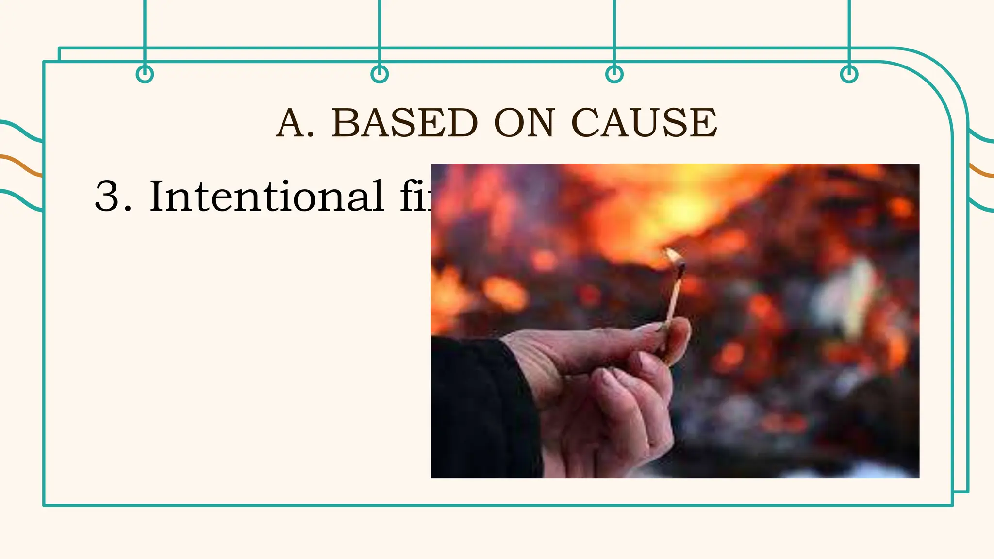 CLASSIFICATION-OF-FIRE_ARSON2024.pptx... | PPT