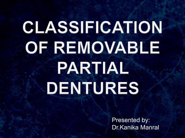 Classification of Partially Edentulous Arches | PPTX