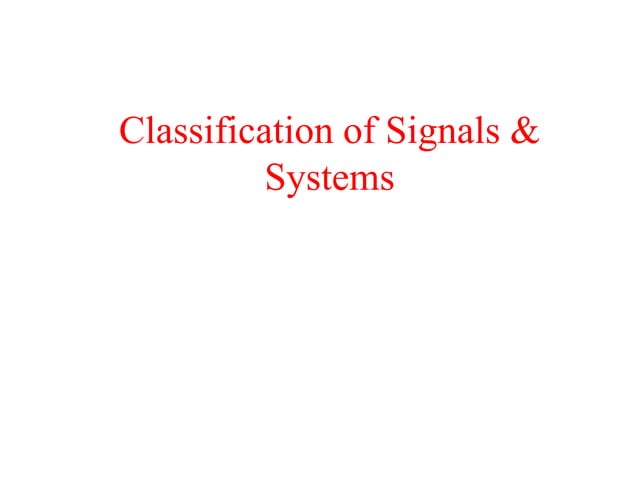 Classification of-signals-systems-ppt | PPT | Physics | Science