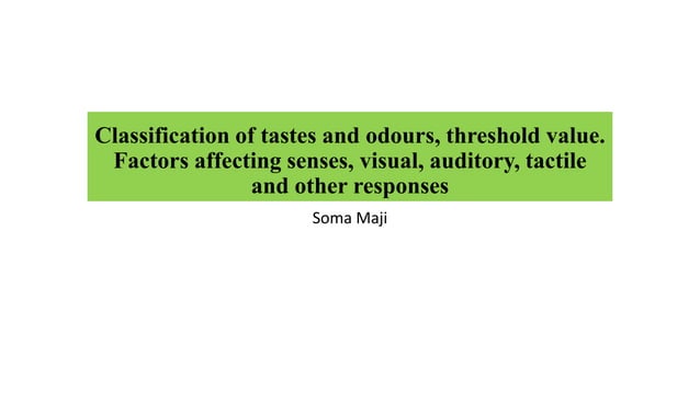 Classification-of-tastes-and-odours-threshold-value.-Factors-affecting ...