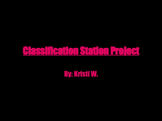 Classification Station Project | PPT
