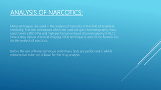 Classification and analysis of narcotics | PPTX