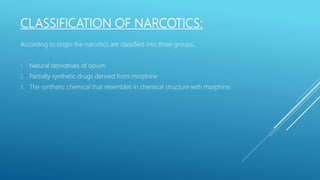 Classification and analysis of narcotics | PPTX