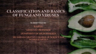 CLASSIFICATION AND BASICS OF FUNGI AND VIRUSES.pptx